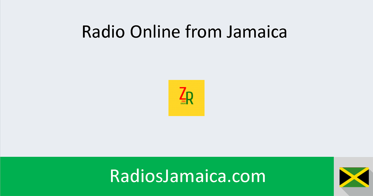 Zanj Radio Listen live - Jamaica Radio
