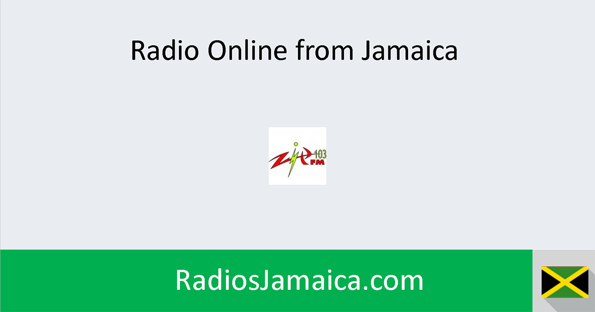 Zip FM (Kingston) Listen live - Jamaica Radio